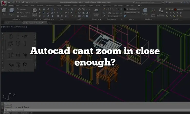 Autocad cant zoom in close enough? - CADdikt