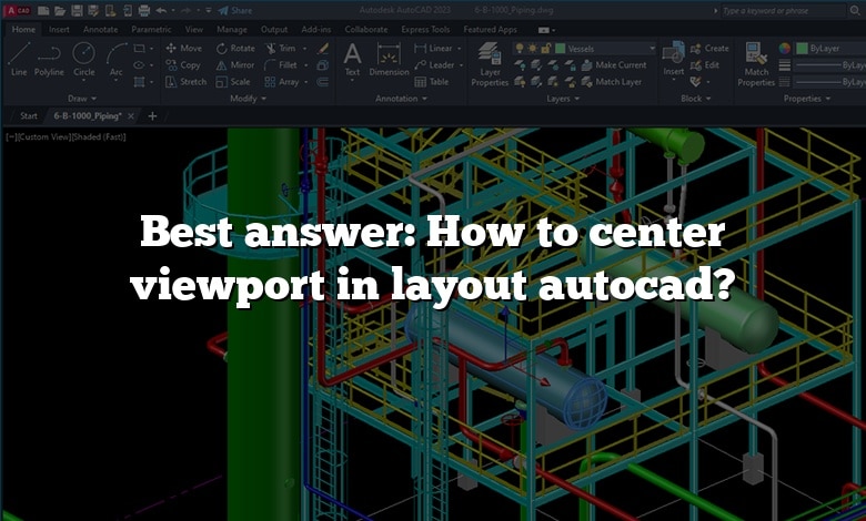 Best answer: How to center viewport in layout autocad? - CADdikt