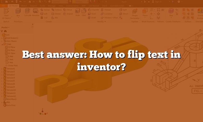 Best answer: How to flip text in inventor? - CADdikt