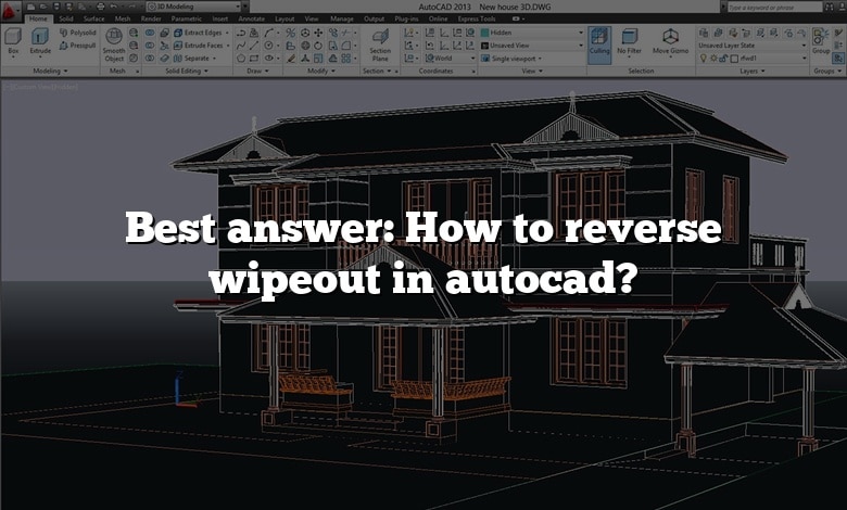 Best answer: How to reverse wipeout in autocad? - CADdikt