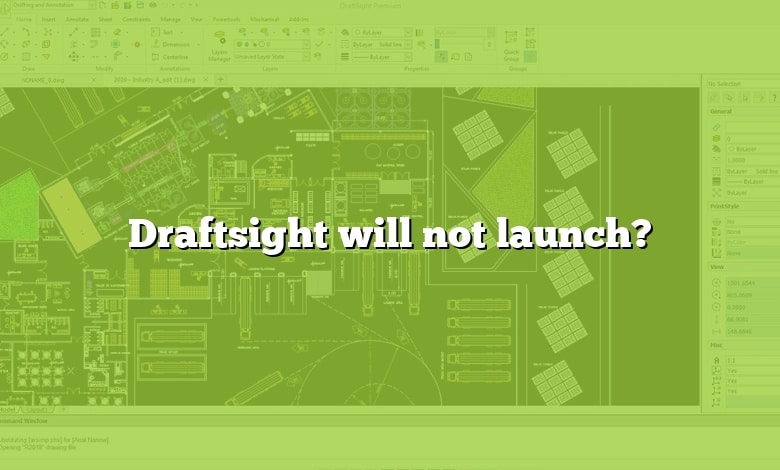 Draftsight will not launch? - CADdikt