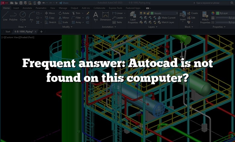 Frequent Answer Autocad Is Not Found On This Computer Caddikt