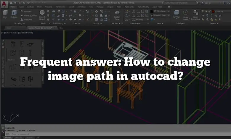 Frequent answer: How to change image path in autocad? - CADdikt Frequent answer: How to change image path in autocad? - CADdikt