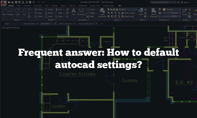 Frequent answer: How to default autocad settings? - CADdikt