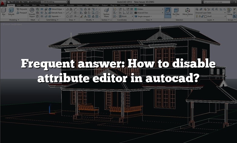 Frequent answer: How to disable attribute editor in autocad? - CADdikt