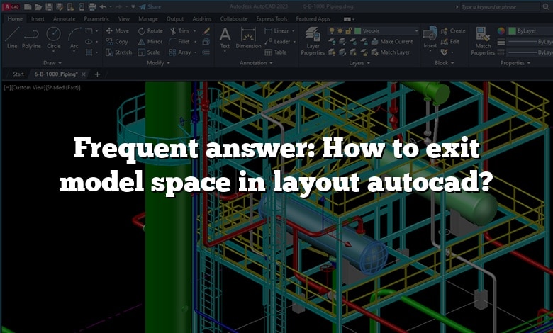 Frequent answer: How to exit model space in layout autocad? - CADdikt