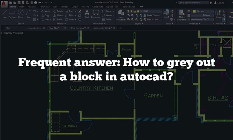 Frequent answer: How to grey out a block in autocad? - CADdikt