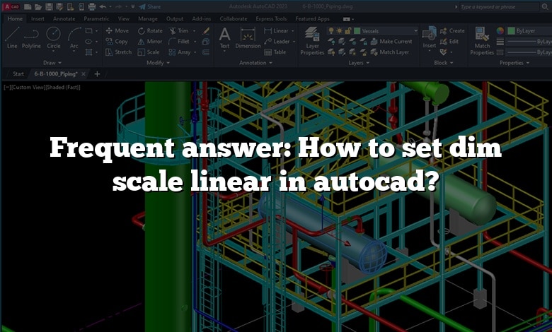 Frequent answer: How to set dim scale linear in autocad? - CADdikt