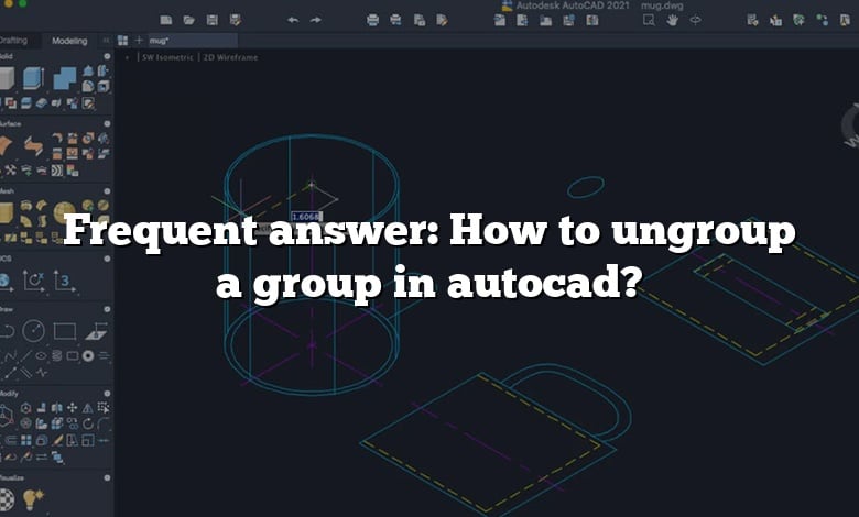 Frequent answer: How to ungroup a group in autocad? - CADdikt