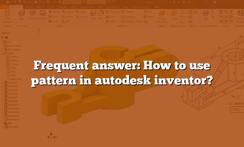 Frequent answer: How to use pattern in autodesk inventor? - CADdikt