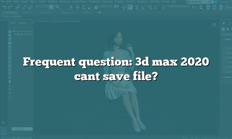 Frequent Question 3d Max 2020 Cant Save File Caddikt