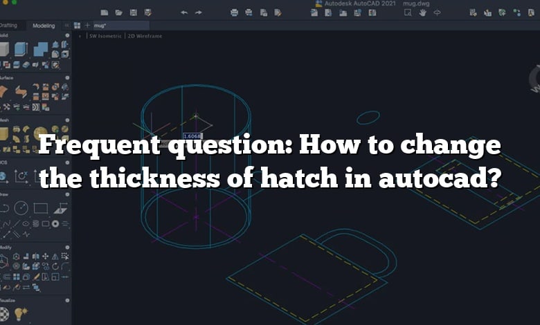 Frequent question: How to change the thickness of hatch in autocad ... Frequent question: How to change the thickness of hatch in autocad ...