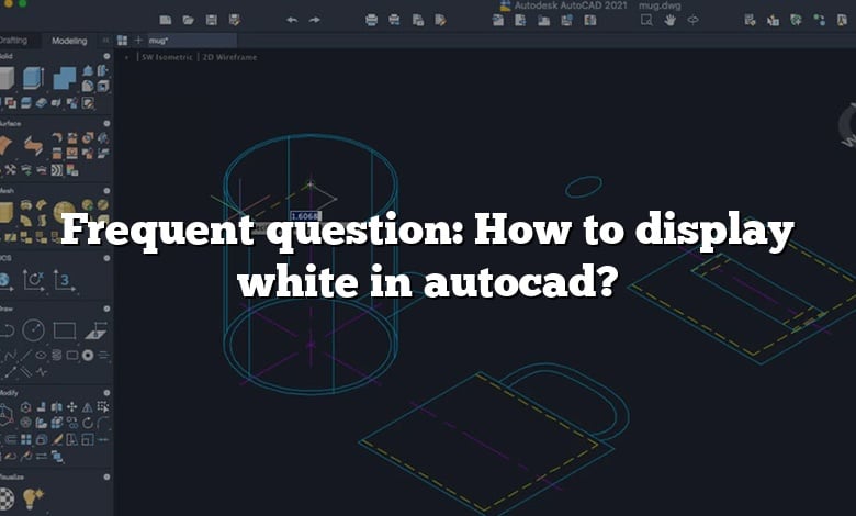 Frequent question: How to display white in autocad? - CADdikt