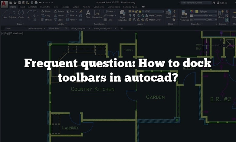 Frequent question: How to dock toolbars in autocad? - CADdikt