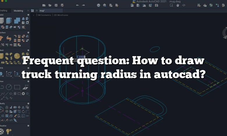 Frequent question: How to draw truck turning radius in autocad? - CADdikt