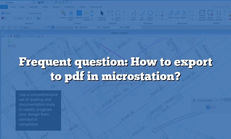 Frequent question: How to export to pdf in microstation? - CADdikt