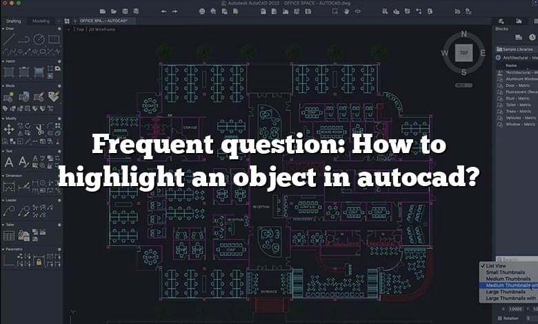 Frequent question: How to highlight an object in autocad? - CADdikt