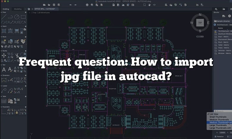 Frequent question: How to import jpg file in autocad? - CADdikt