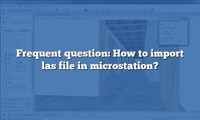 Frequent question: How to import las file in microstation? - CADdikt