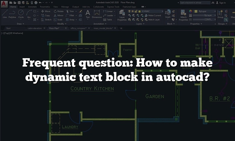 Frequent question: How to make dynamic text block in autocad? - CADdikt