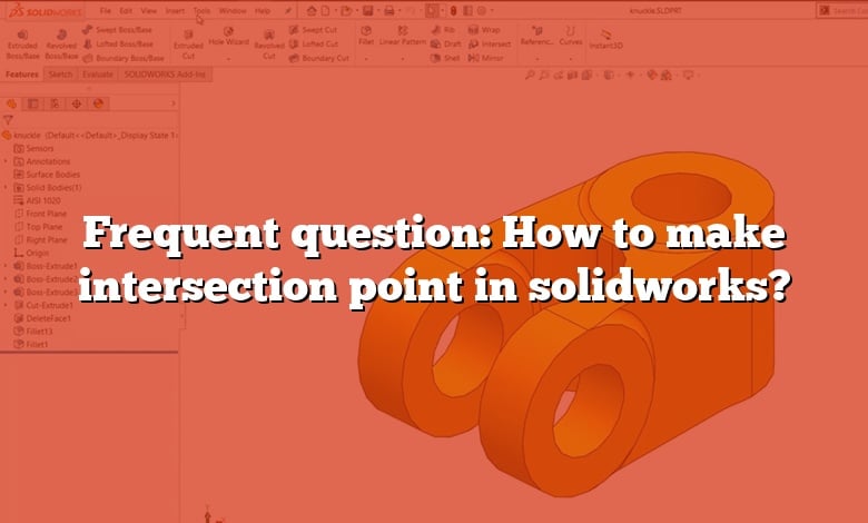 Frequent question: How to make intersection point in solidworks? - CADdikt