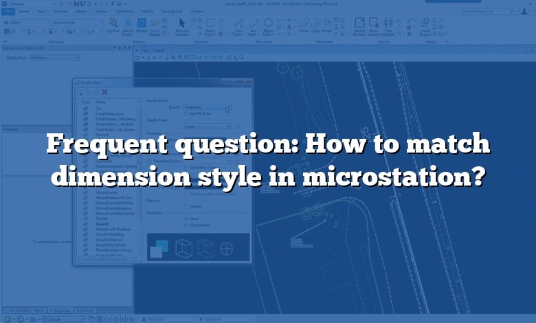 Frequent question: How to match dimension style in microstation? - CADdikt
