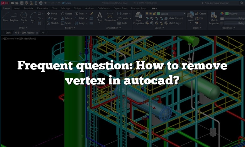 Frequent question: How to remove vertex in autocad? - CADdikt