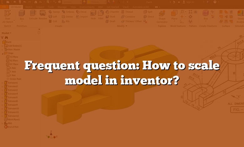 Frequent question: How to scale model in inventor? - CADdikt