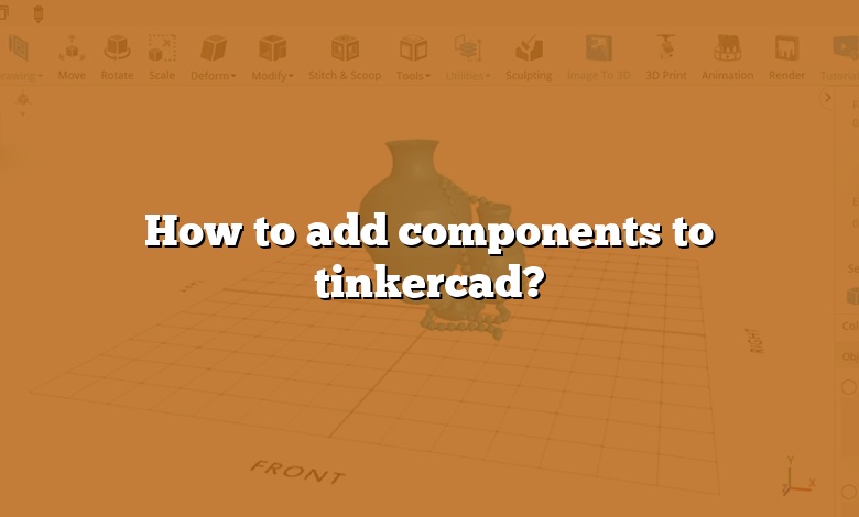 How to add components to tinkercad? - CADdikt