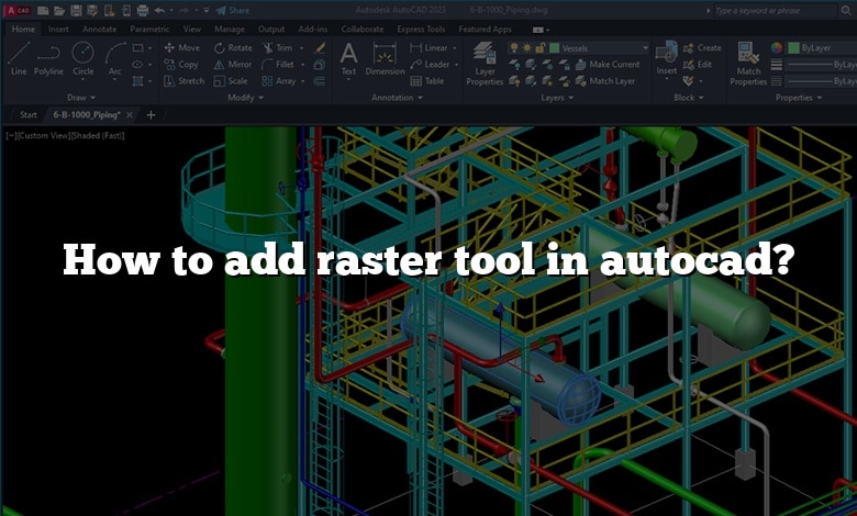 How to add raster tool in autocad? - CADdikt