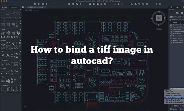 How to bind a tiff image in autocad? - CADdikt