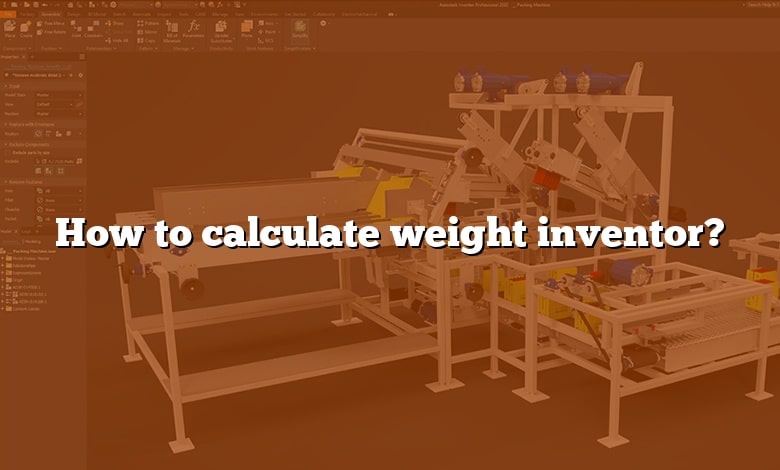 How to calculate weight inventor? - CADdikt