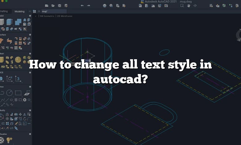 How to change all text style in autocad? - CADdikt