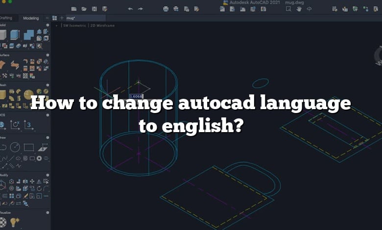 How to change autocad language to english? - CADdikt