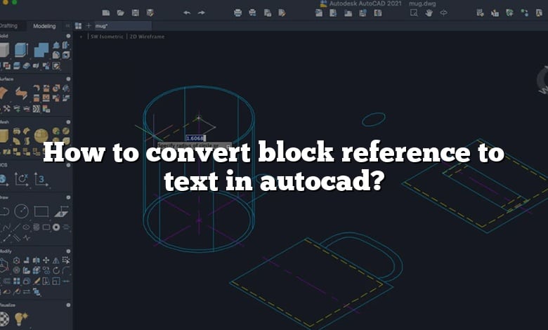 How to convert block reference to text in autocad? - CADdikt