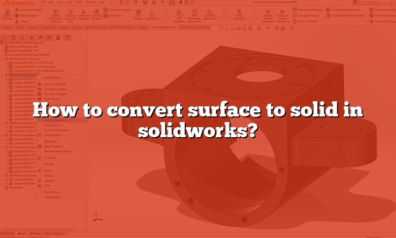 How to convert surface to solid in solidworks? - CADdikt