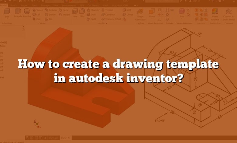 How to create a drawing template in autodesk inventor? - CADdikt