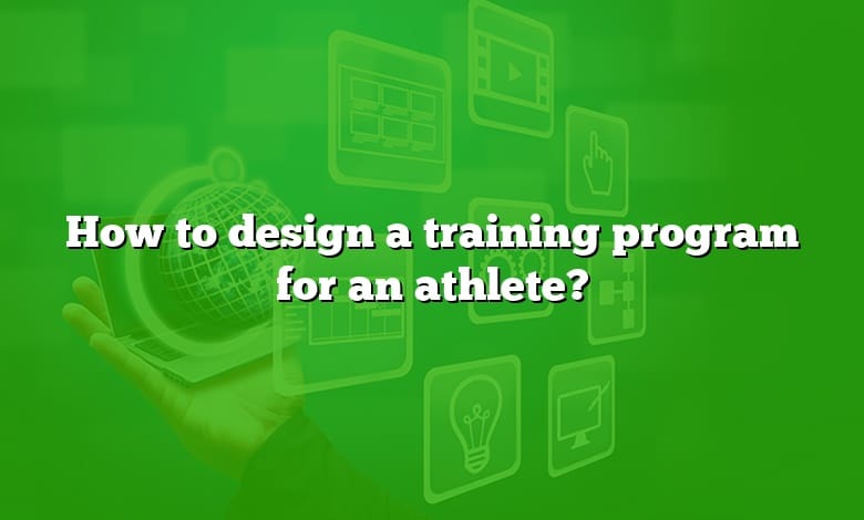 How to design a training program for an athlete? - CADdikt