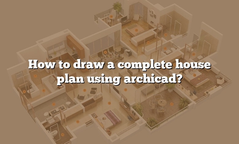 How to draw a complete house plan using archicad? - CADdikt