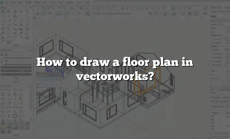 How to draw a floor plan in vectorworks? - CADdikt