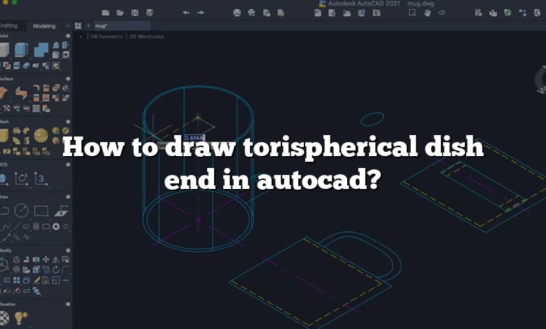 How to draw torispherical dish end in autocad? - CADdikt