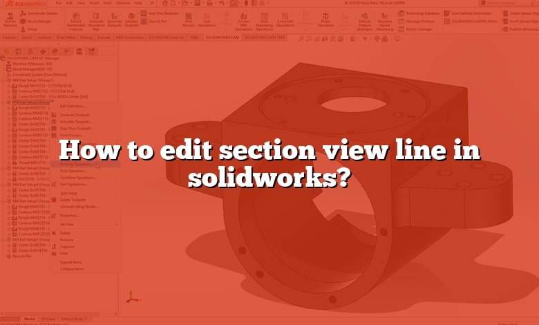 How to edit section view line in solidworks? - CADdikt