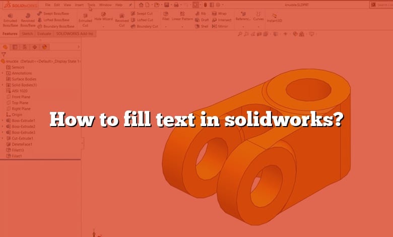How to fill text in solidworks? - CADdikt