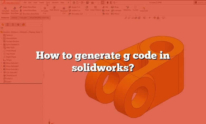 How to generate g code in solidworks? - CADdikt