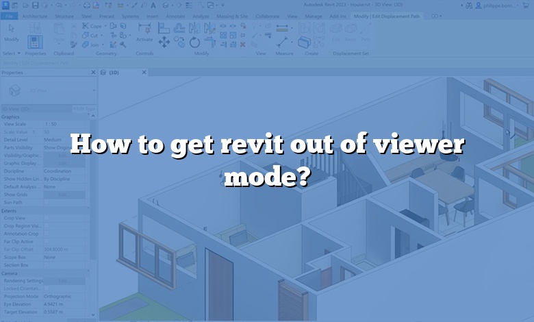 How to get revit out of viewer mode? - CADdikt