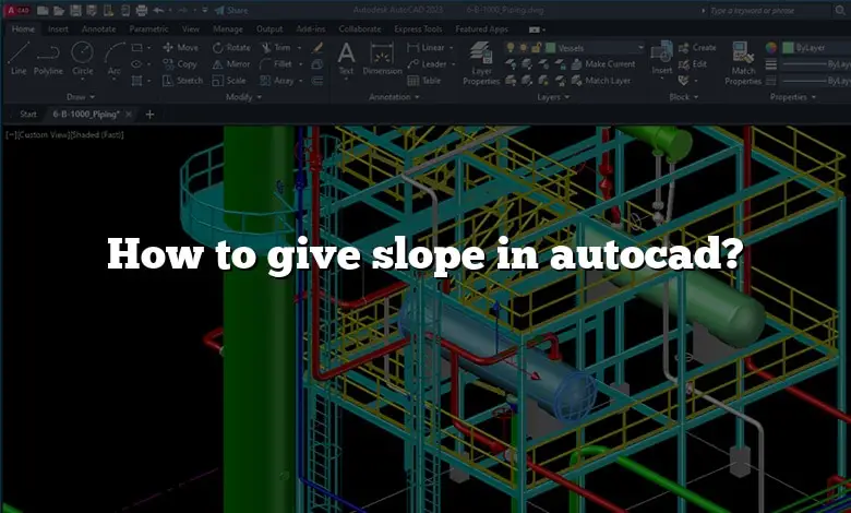 How to give slope in autocad? - CADdikt