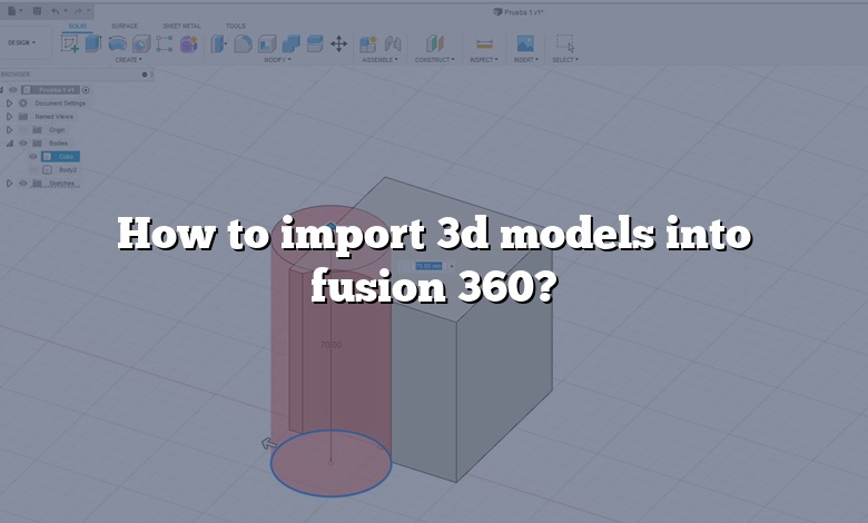 How to import 3d models into fusion 360? - CADdikt