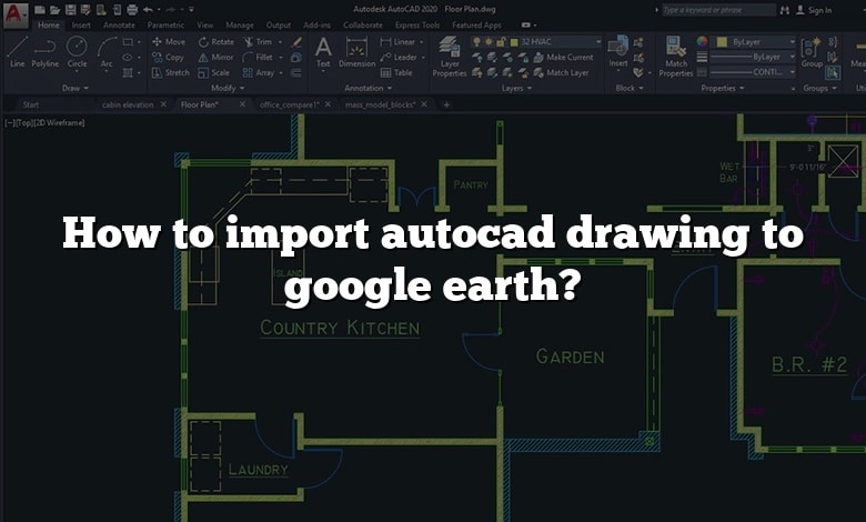 How to import autocad drawing to google earth? - CADdikt