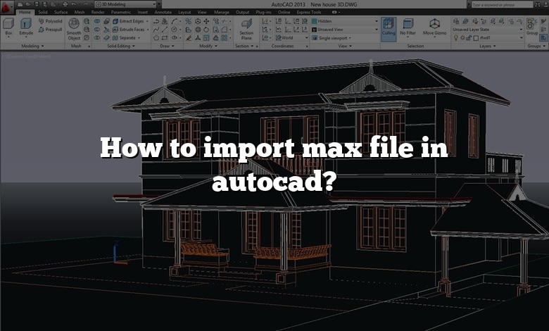 How to import max file in autocad? - CADdikt