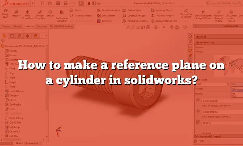 How to make a reference plane on a cylinder in solidworks? - CADdikt